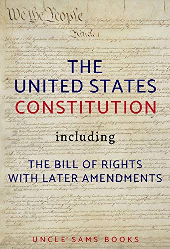 The United States Constitution: Including (The Bill of Rights) with ...