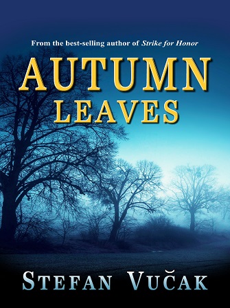 Autumn Leaves by Stefan Vucak | Goodreads