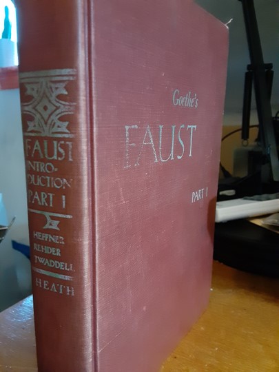 Goethe's Faust Part 1: Text and Notes by Johann Wolfgang von Goethe ...