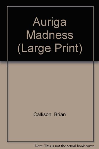 Auriga Madness by Brian Callison | Goodreads