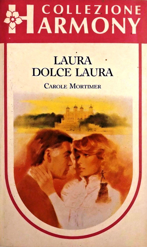 Laura dolce Laura by Carole Mortimer | Goodreads