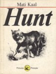 Hunt by Mati Kaal | Goodreads