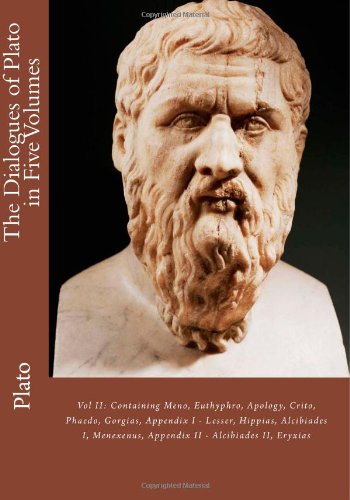 The Dialogues of Plato in Five Volumes: Vol II: Containing Meno ...