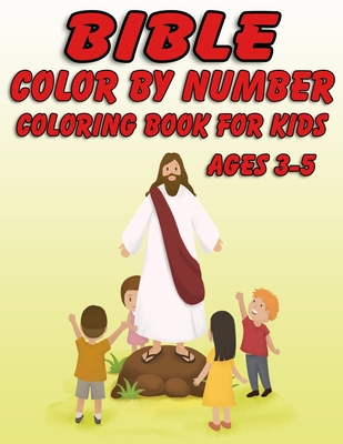 Bible Color by Number Coloring Book for Kids Ages 3-5: Bible Stories ...