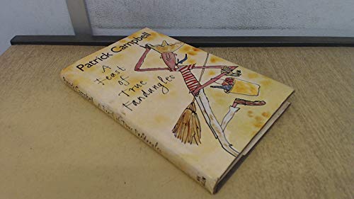 FEAST OF TRUE FANDANGLES by Patrick CAMPBELL;illustrated by Quentin ...
