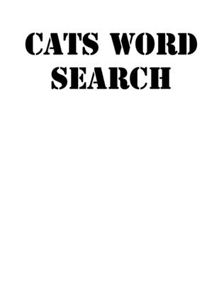Cats word search: large print puzzle book.8,5x11, matte cover,39 ...