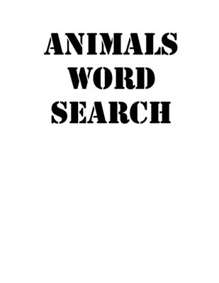 animals word search: large print puzzle book.8,5x11, matte cover,39 ...