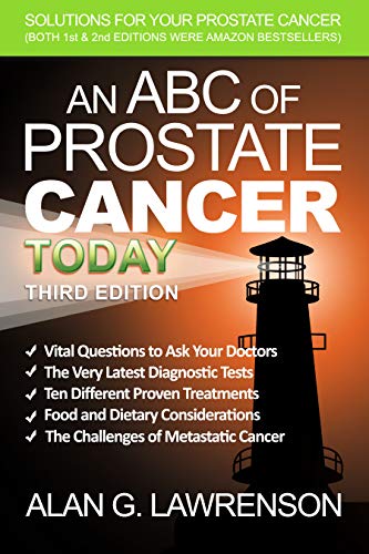 An ABC of Prostate Cancer Today - 3rd Edition: Solutions For Your ...
