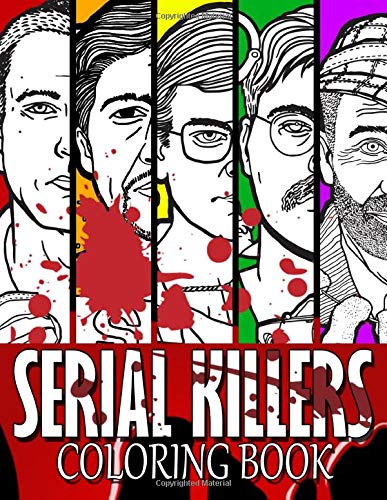 Serial Killer Coloring Book: Adult Coloring Books by Ima Kreiger ...