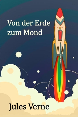 Von Der Erde Zum Mond