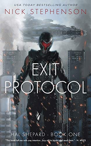 Exit Protocol (Hal Shepard #1) by Nick Stephenson | Goodreads