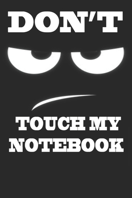 Don't Touch My Notebook Top secret Journal, Detective Notebook, Secret ...