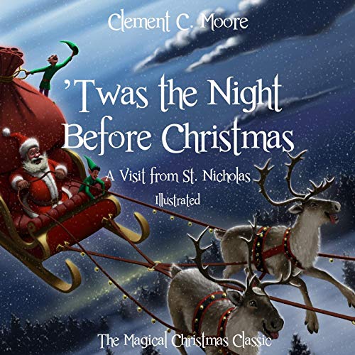 'Twas the Night Before Christmas: A Visit from St. Nicholas by Clement ...