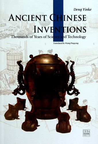 Ancient Chinese Inventions: Thousands of Years of Science and ...