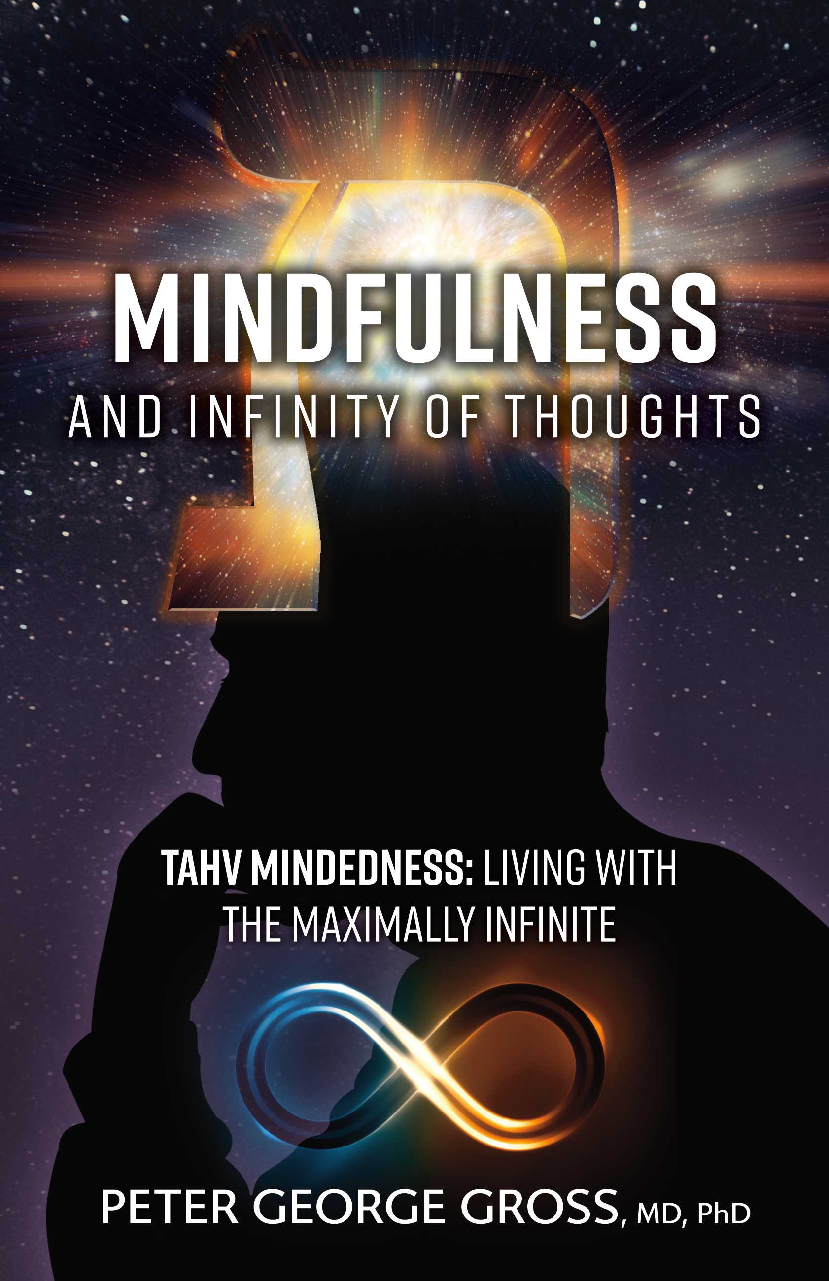 Mindfulness and Infinity of Thoughts: Tahv Mindedness: Living with the ...