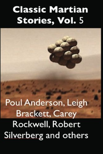Classic Martian Stories, Vol. 5 by Poul Anderson | Goodreads