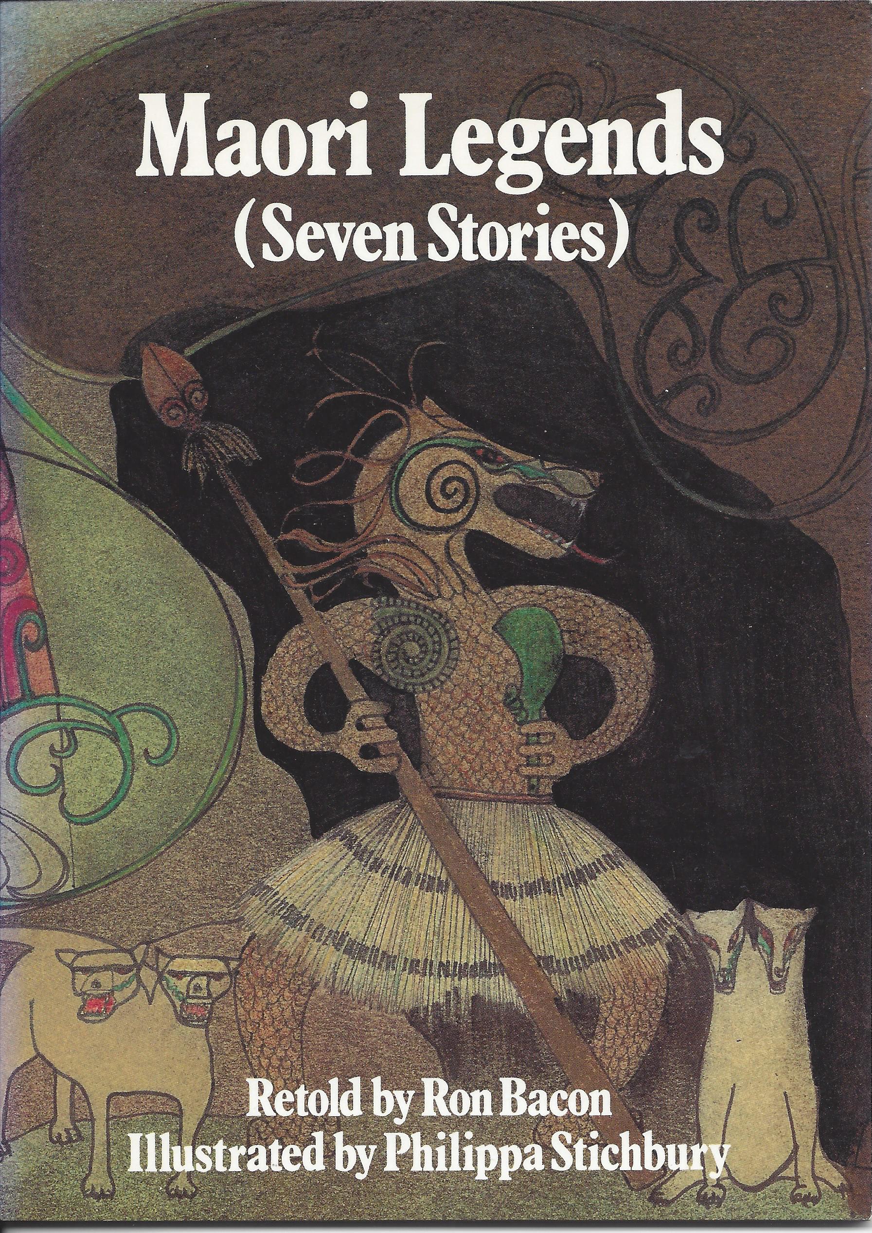 Maori Legends (Seven Stories) by Ron Bacon | Goodreads