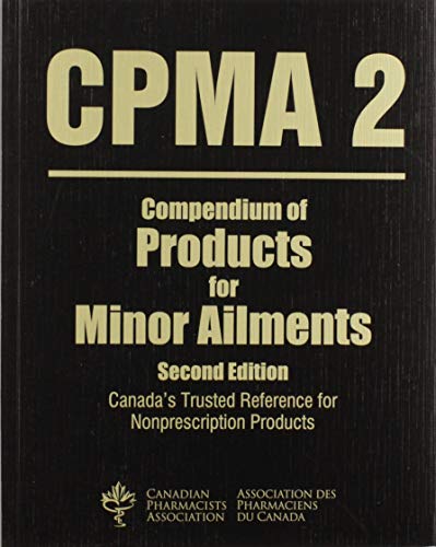 Compendium of Products For Minor Ailments (CPMA 2) by CPHA | Goodreads