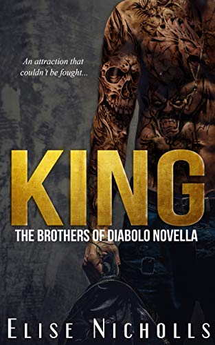 King (The Brothers Diabolo #1) by Elise Nicholls | Goodreads