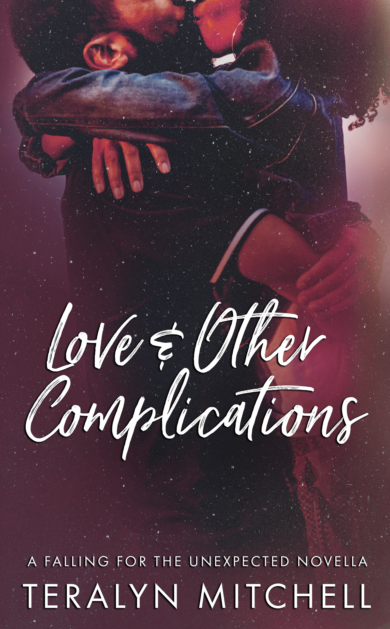 Love & Other Complications by Teralyn Mitchell | Goodreads