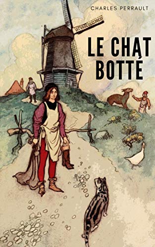 Le Chat Botté (French Edition) by Charles Perrault | Goodreads