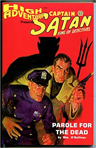 Captain Satan - Parole for the Dead: High Adventure #45 by William O ...