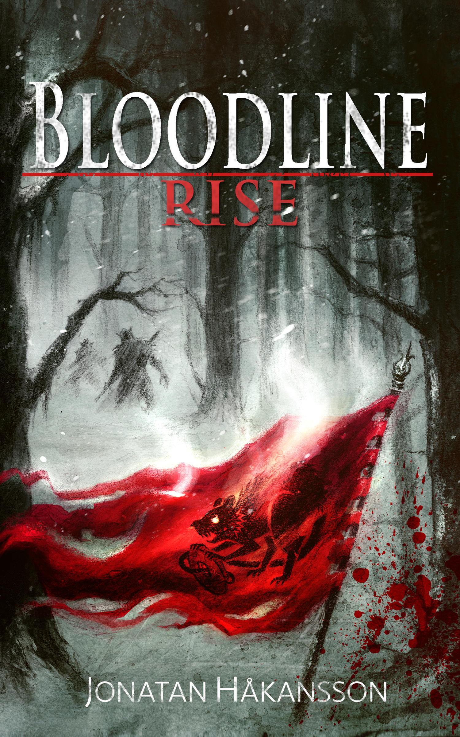 Bloodline: Rise (Bloodline Saga, #1) by Jonatan Håkansson | Goodreads