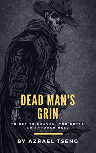 Dead Man's Grin by Azrael Tseng | Goodreads