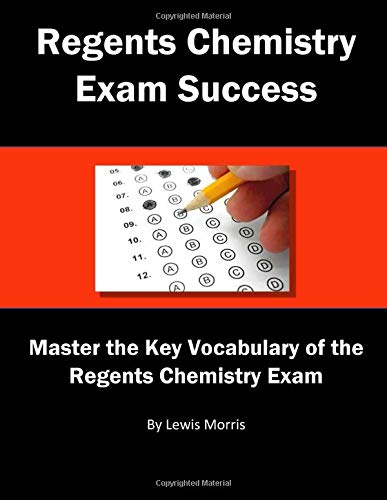 Regents Chemistry Exam Success: Master the Key Vocabulary of the ...
