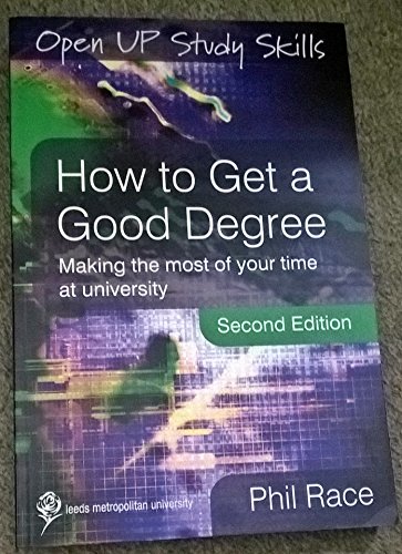 How to Get a Good Degree: Making the most of your time at university by ...