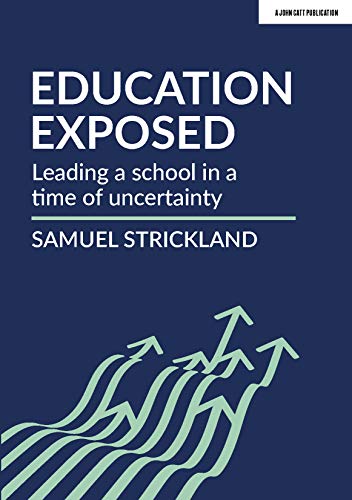 Education Uncovered by Samuel Strickland | Goodreads