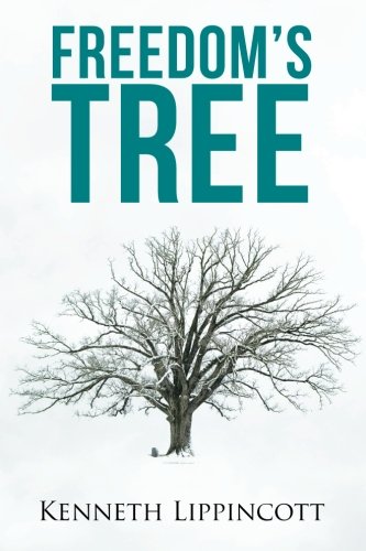Freedom's Tree by Kenneth Lippincott | Goodreads