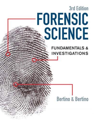 Forensic Science: Fundamentals & Investigations by Anthony J Bertino ...