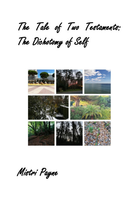 The Tale of Two Testaments: The Dichotomy of Self by Mistri Payne ...