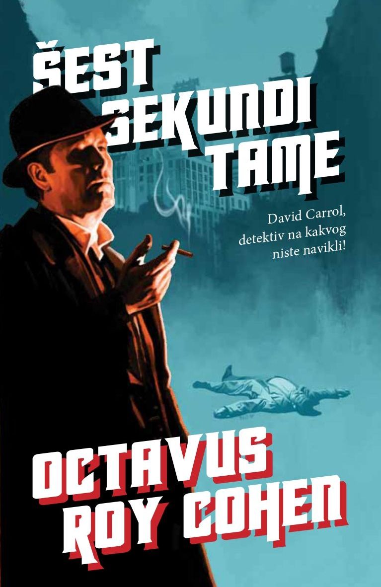 Šest sekundi tame by Octavus Roy Cohen | Goodreads