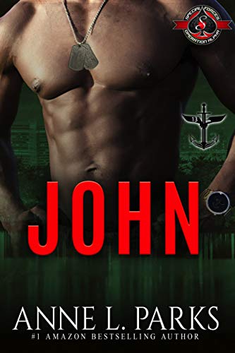 John (Special Forces: Operation Alpha) by Anne L. Parks | Goodreads