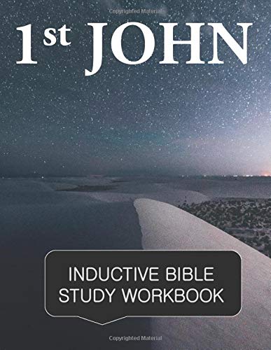 1st John Inductive Bible Study Workbook: Full text of 1st John with ...