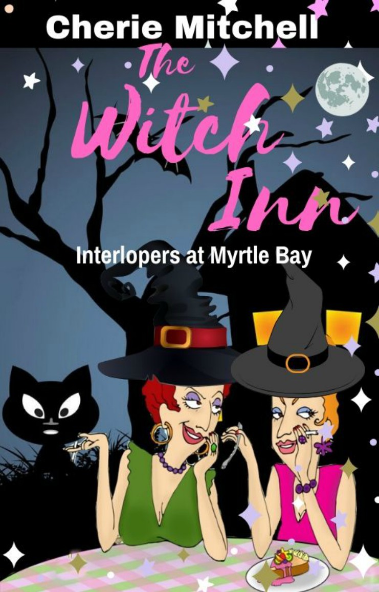 Interlopers in Myrtle Bay (The Witch Inn, #2) by Cherie Mitchell | Goodreads