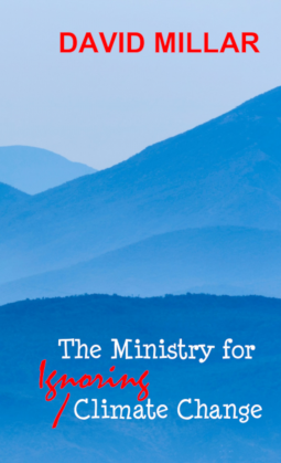 The Ministry for Ignoring Climate Change by David Millar | Goodreads