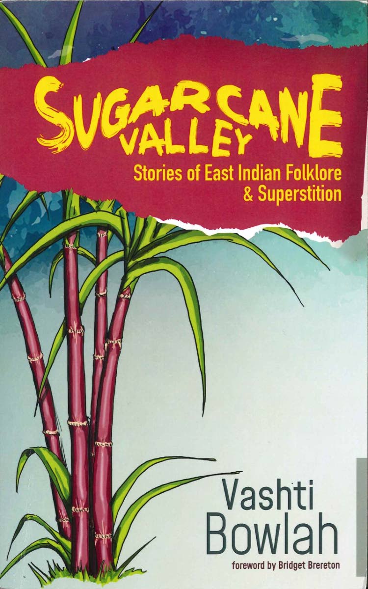 Sugarcane Valley by Vashti Bowlah | Goodreads