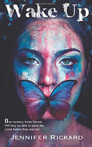 Wake Up by Jennifer Rickard | Goodreads