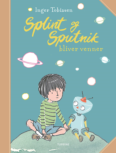 Splint og Sputnik bliver venner by Inger Tobiasen | Goodreads