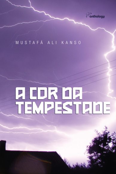 A cor da Tempestade by Mustafá Ali Kanso | Goodreads