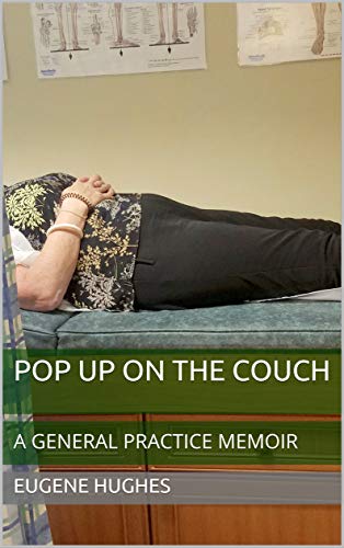 POP UP ON THE COUCH: A GENERAL PRACTICE MEMOIR by Eugene Hughes | Goodreads