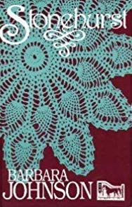 Stonehurst by Barbara Johnson | Goodreads