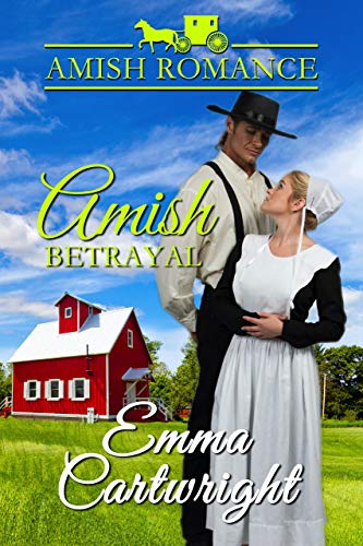 Amish Betrayal by Emma Cartwright | Goodreads