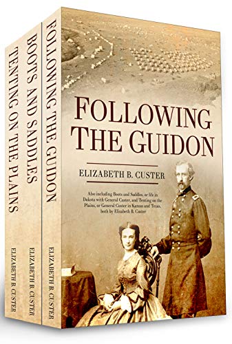 Following the Guidon by Elizabeth B. Custer | Goodreads