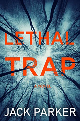Lethal Trap (Mary West Book 1) by Jack Parker | Goodreads