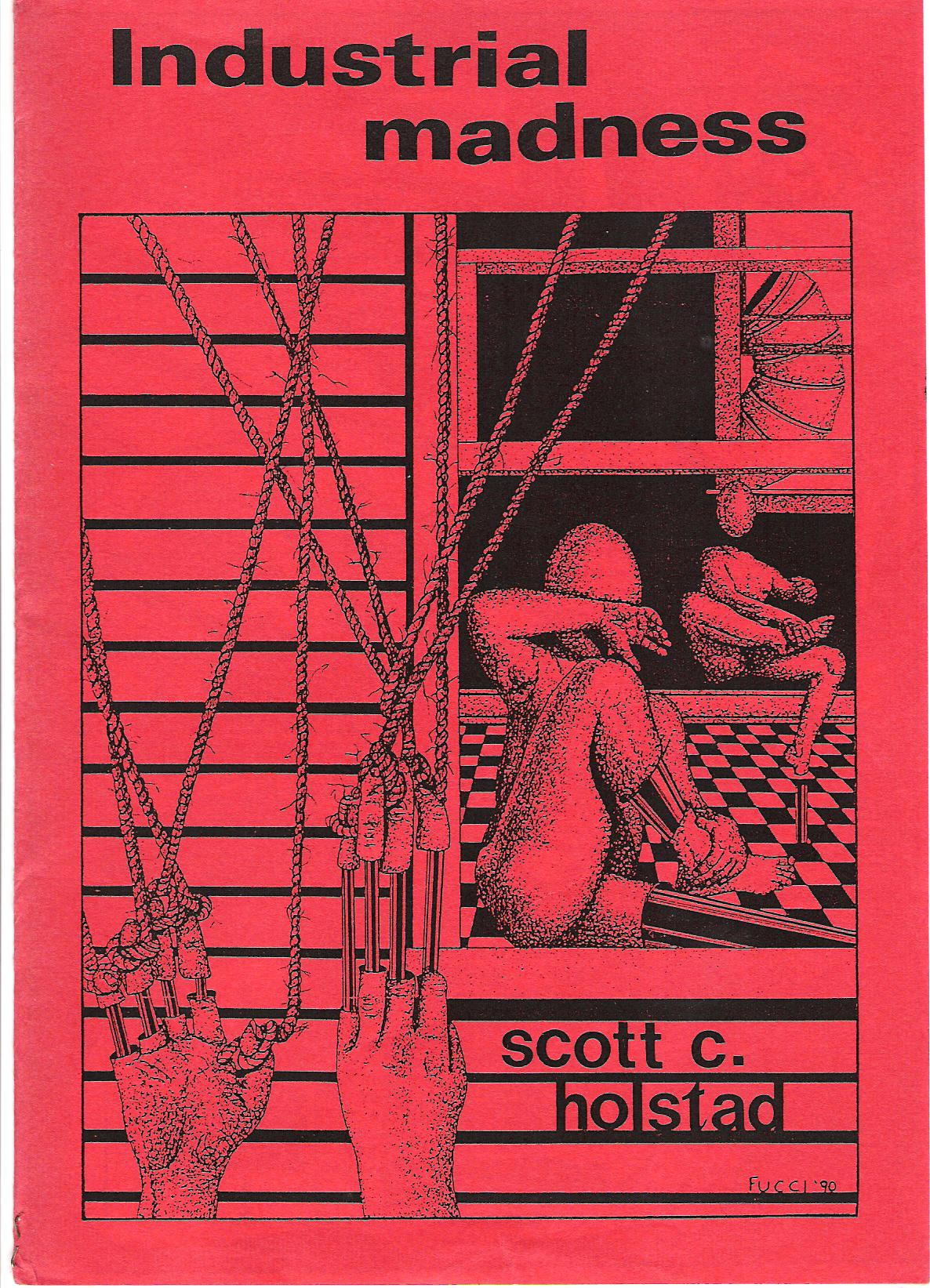 Industrial Madness by Scott C. Holstad | Goodreads
