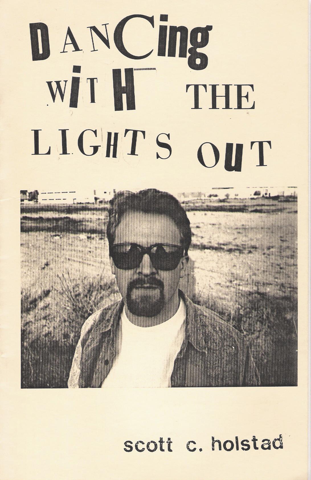 Dancing with the Lights Out by Scott C. Holstad | Goodreads